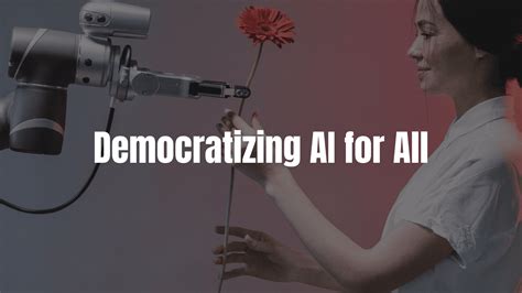 Bridging The Gap Democratizing Ai For All Kdnuggets