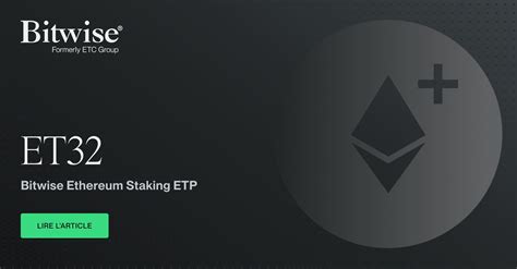 Et32 Bitwise Ethereum Staking Etp Bitwise