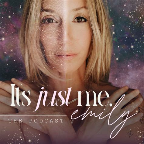 Its Just Me Emily Podcast On Spotify