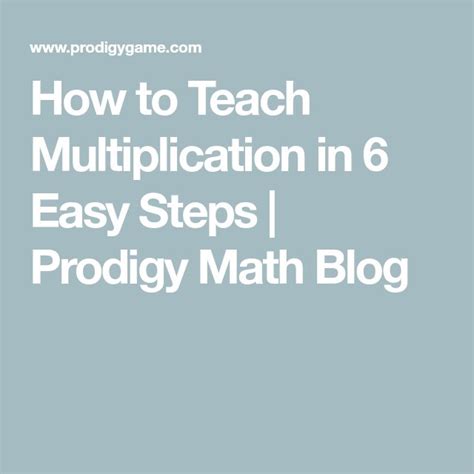 How To Teach Multiplication In 6 Easy Steps Prodigy Math Blog