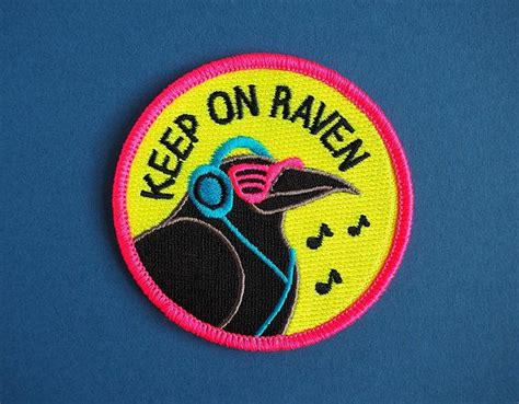 Keep On Raven Iron On Patch Raver Patch Raving Patch Funny Cute Patches