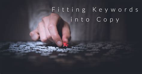 How To Add Keywords In Your Copy While Making Google Love You