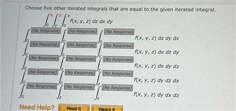 Solved Choose Five Other Iterated Integrals That Are Equal