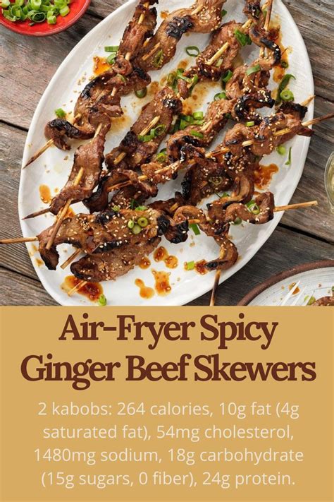 Air Fryer Spicy Ginger Beef Skewers Recipe Ginger Beef Beef Skewer