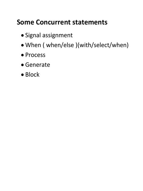 Some Concurrent Statements Signal Assignment When Whenelse With