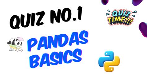 Quiz No 1 Pandas Basics Codanics