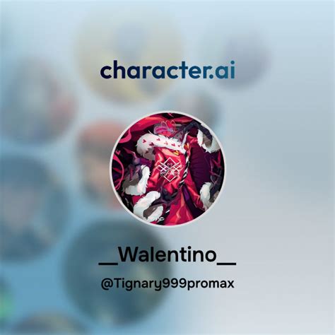 Chat With Walentino Character Ai Personalized Ai For Every Moment Of Your Day