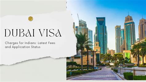 Dubai Visa Charges For Indians Latest Fees And Application Status