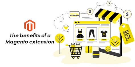 The Benefits Of Using A Magento Extension In 2025