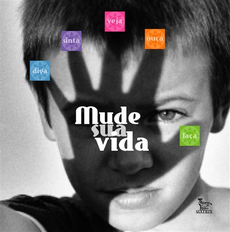 Viva Seja Faca Sem Medo De Ser Feliz