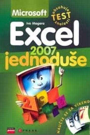 Ivo Magera Microsoft Excel 2007 Jednoduše Aukro