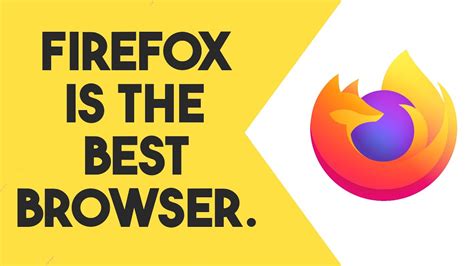 5 Reasons Why Everyone Should Try Firefox Youtube