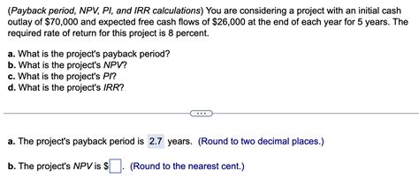 Solved Payback Period Npv ﻿pi ﻿and Irr Calculations