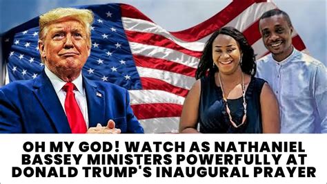 Nathaniel Basseys Ministration At Donald Trumps Inaugural Prayer