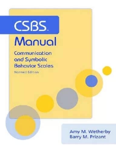 Csbs Manual Communication And Symbolic Behavior Scales Csbs Normed