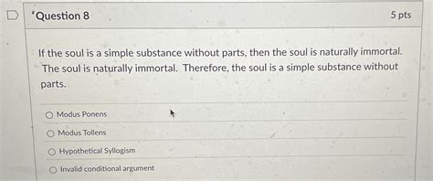 Solved Question 85 ﻿ptsif The Soul Is A Simple Substance