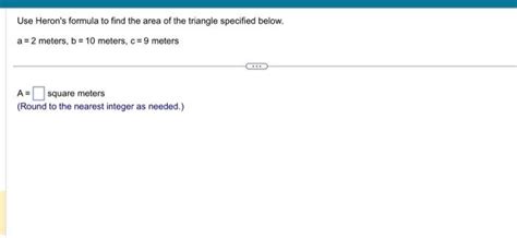 Solved Use Heron S Formula To Find The Area Of The Triangle Chegg