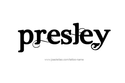 Presley Name Tattoo Designs