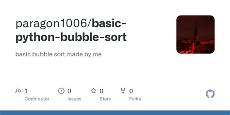 Github Paragon1006basic Python Bubble Sort Basic Bubble Sort Made By Me