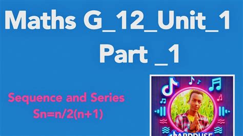 Maths Grade 12 Unit 1 Sequence And Se Part 1 Biology Education Inspireethiopia Ethioeduc