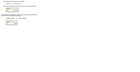 Solved When Heated Kclo 3 Decomposes Into Kcl And O 2