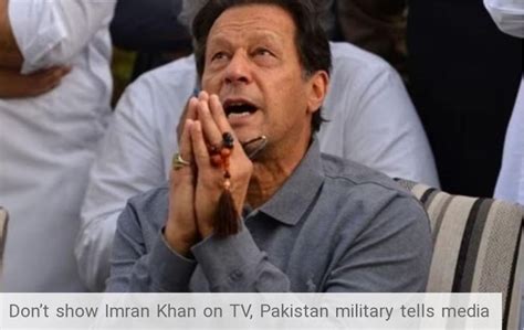 ဝန်ကြီးချုပ်ဟောင်း အမ်မရန်ခန်းရဲ့သတင်းတွေ မဖော်ပြကြဖို့ ပါကစ္စတန်စစ်တပ်က မီဒီယာတွေကို ပြော