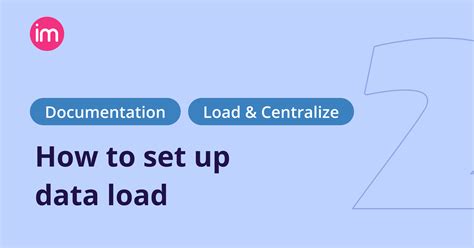 Set Up Data Load Docs
