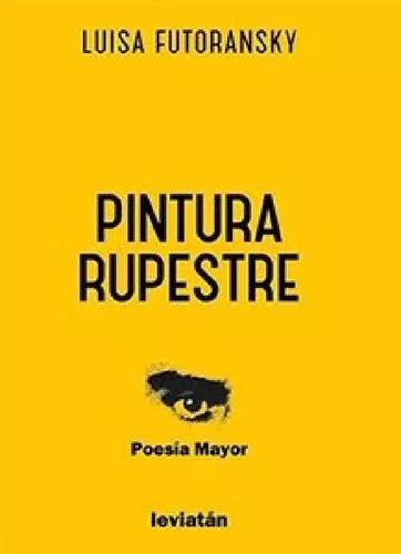 Pintura Rupestre Coleccion Poesia Mayor Rustica Futor