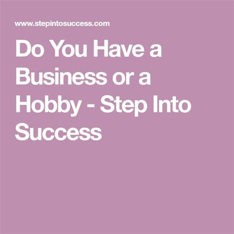 Step Into Success Business Or Hobby