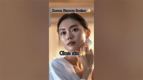Korean Skincare Routineglow Up Tipsglass Skin Routinekoreanskincare