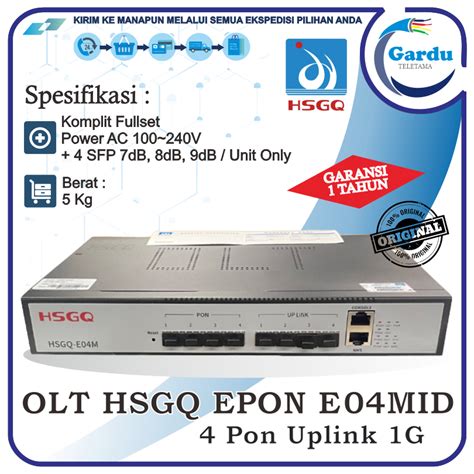 Jual OLT HSGQ 4 PON EPON Tipe E04MID Include 4 SFP 7 DB 8dB 9dB Tanpa