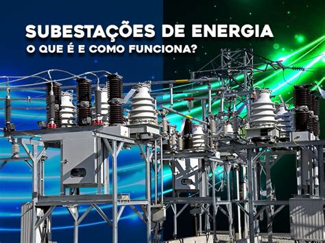 SUBESTAÇÕES DE ENERGIA ELÉTRICA INOVA EQUIPAMENTOS ELÉTRICOS