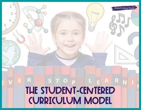 The Acclaimed Student Centered Curriculum Model In The 21st Century