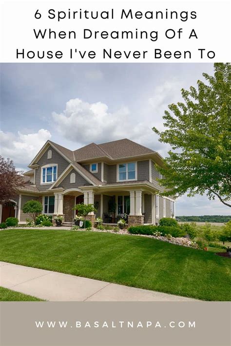 6 Spiritual Meanings When Dreaming Of A House Ive Never Been To