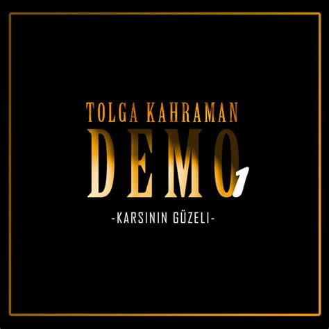 Tolga Kahraman Kar N N G Zeli Demo Lyrics Genius Lyrics
