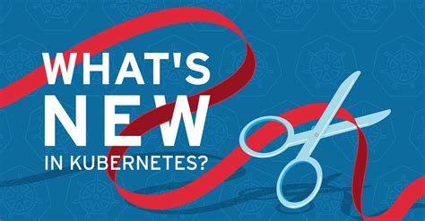 Whats New In Kubernetes V1 22