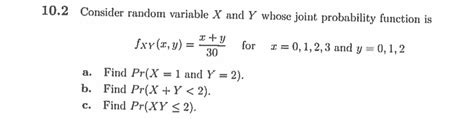 Solved 102 Consider Random Variable X And Y Whose Joint