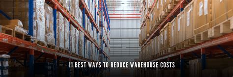11 Best Ways To Reduce Warehouse Costs