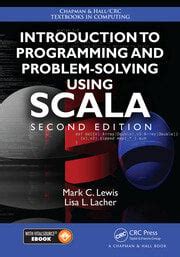 Introduction To Programming And Problem Solving Using Scala Nd Edit