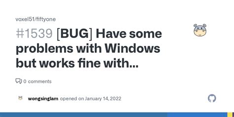 Bug Have Some Problems With Windows But Works Fine With Ubuntu