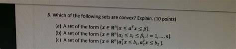 Solved Which Of The Following Sets Are Convex Explain Chegg Com