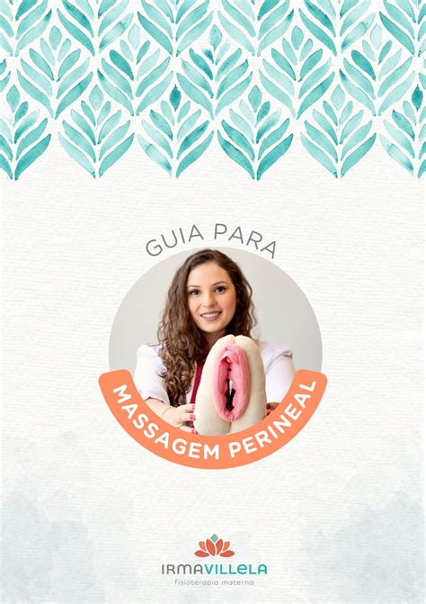 Massagem Perineal Irma Villela Fisioterapia Materna By Camilla Florez