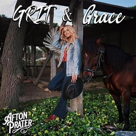 Afton Prater Grit And Grace Lyrics Genius Lyrics