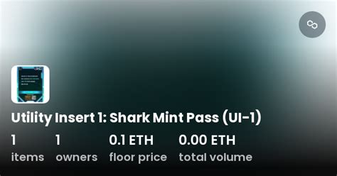 Utility Insert 1 Shark Mint Pass Ui 1 Collection Opensea