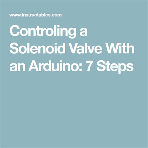 Controling A Solenoid Valve With An Arduino Arduino Valve Drinking Beer