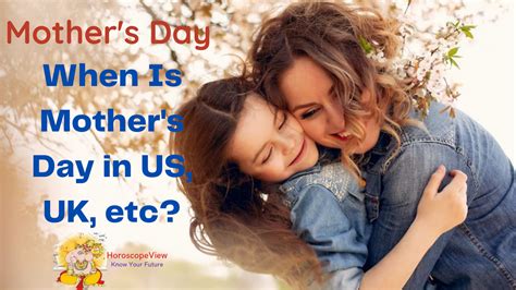 Mother S Day When Is Mother S Day In US UK Etc Yearly