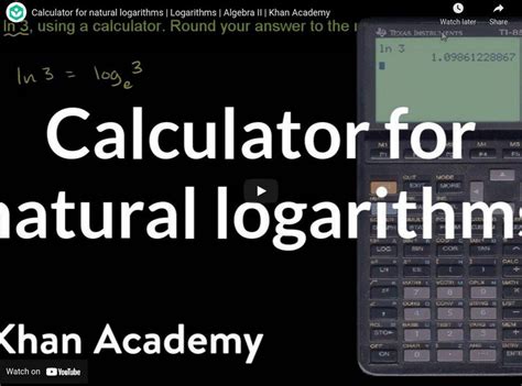 Khan Academy Algebra Calculator For Natural Logarithms Instructional Video For 9th 10th