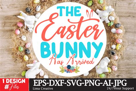The Easter Bunny Has Arrived Sign Svg Graphic By Lima Creative