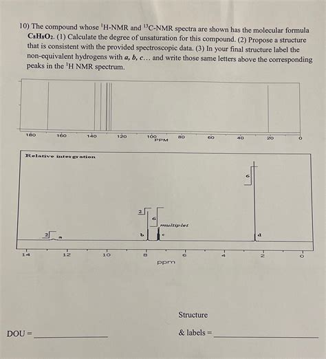 Solved The Compound Whose 1h Nmr ﻿and 13c Nmr Spectra Are