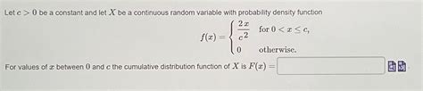 Solved Let C0 ﻿be A Constant And Let X ﻿be A Continuous